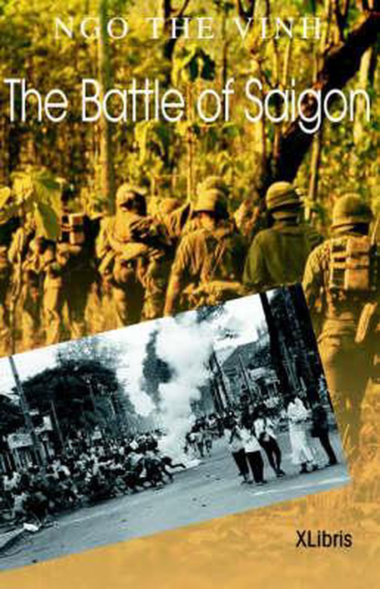 The Battle of Saigon by Ngô Thế Vinh | Goodreads