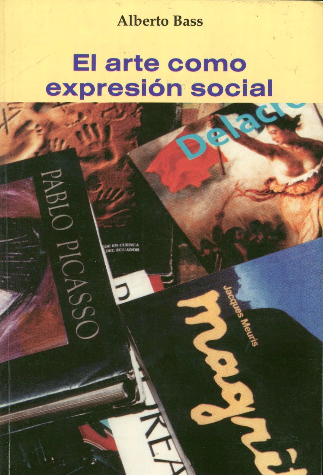 El arte como expresión social by Alberto Bass | Goodreads