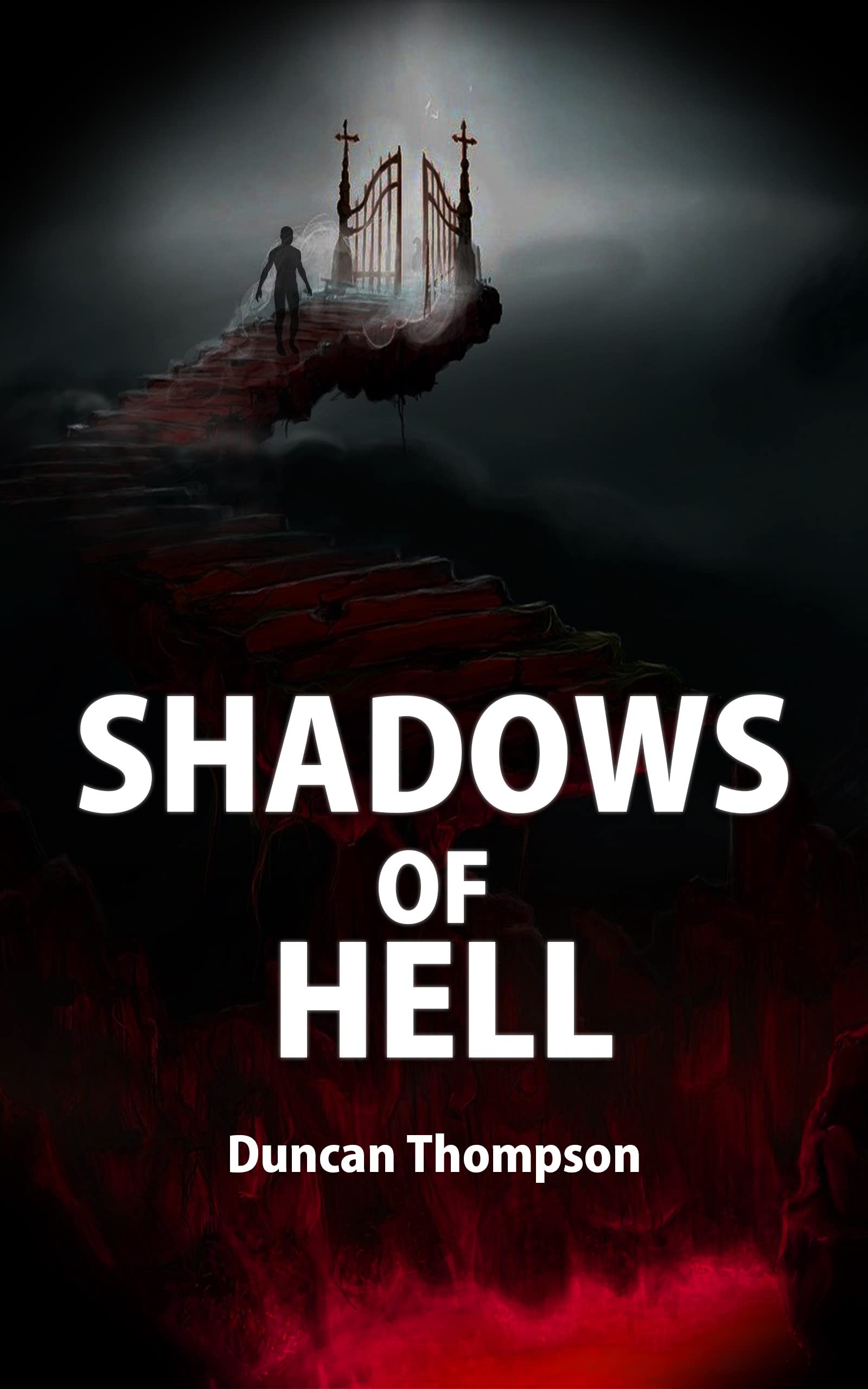 Shadows of Hell: A roller-coast thrill ride through hell by Duncan ...