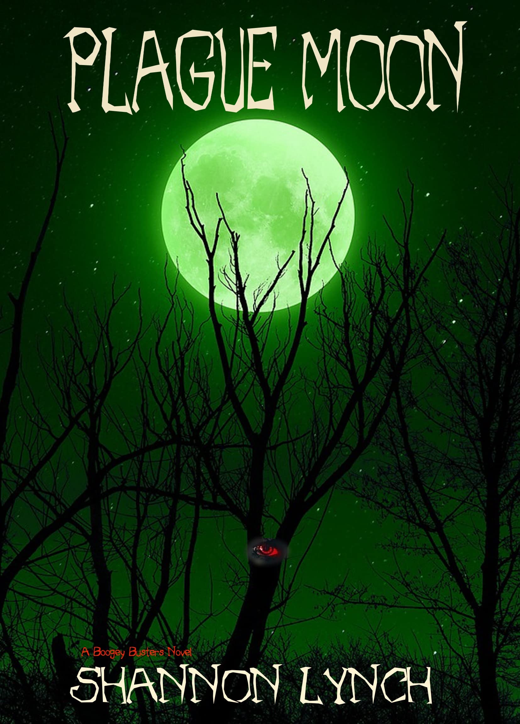 Plague Moon (The Boogey Busters Book 1) by Shannon Lynch | Goodreads
