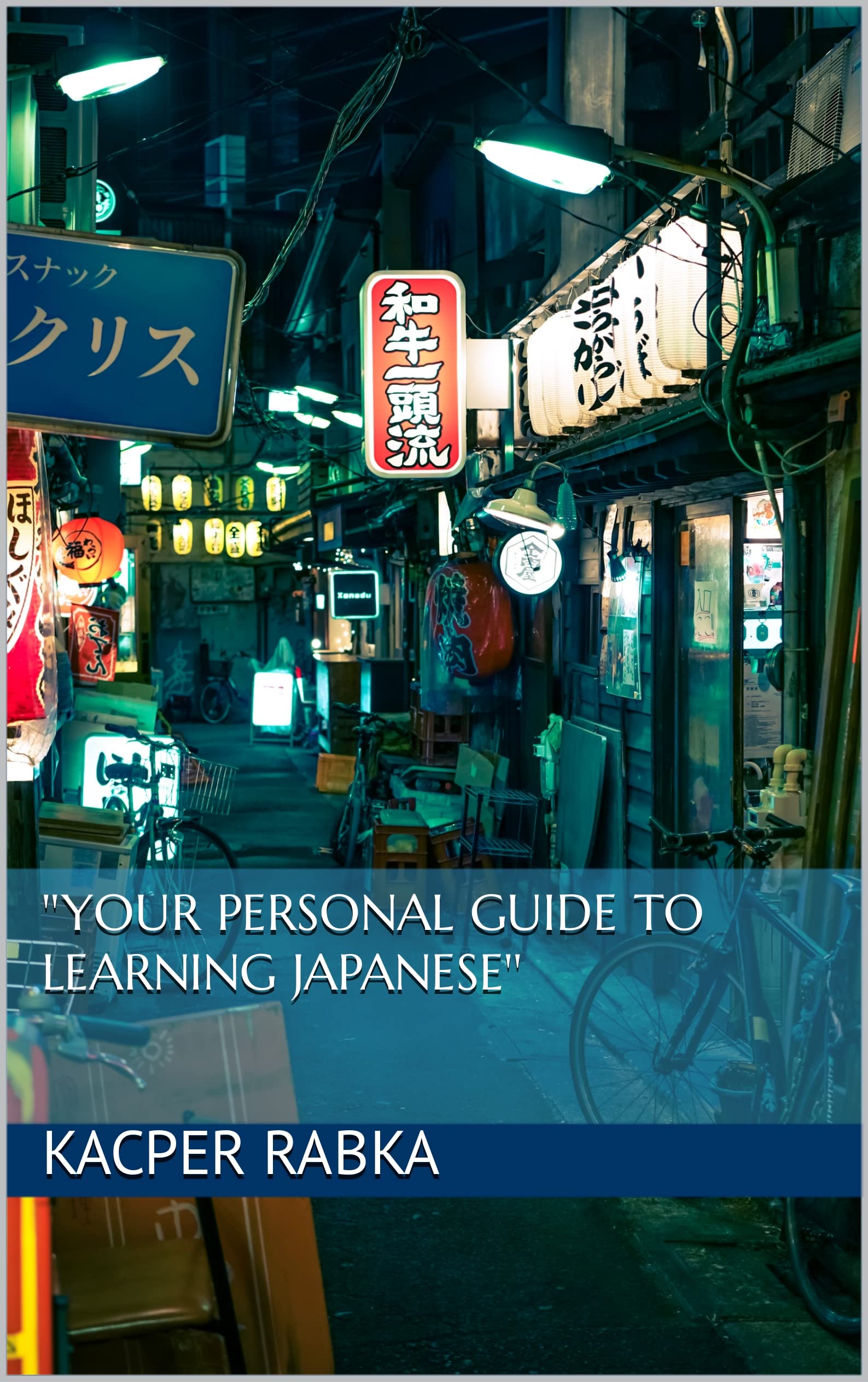 ''Your personal guide to learning Japanese'' by Kacper Rabka | Goodreads