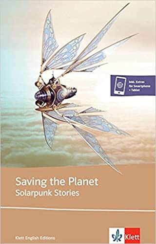 Saving the Planet: Solarpunk Stories by Paul Newcomb | Goodreads