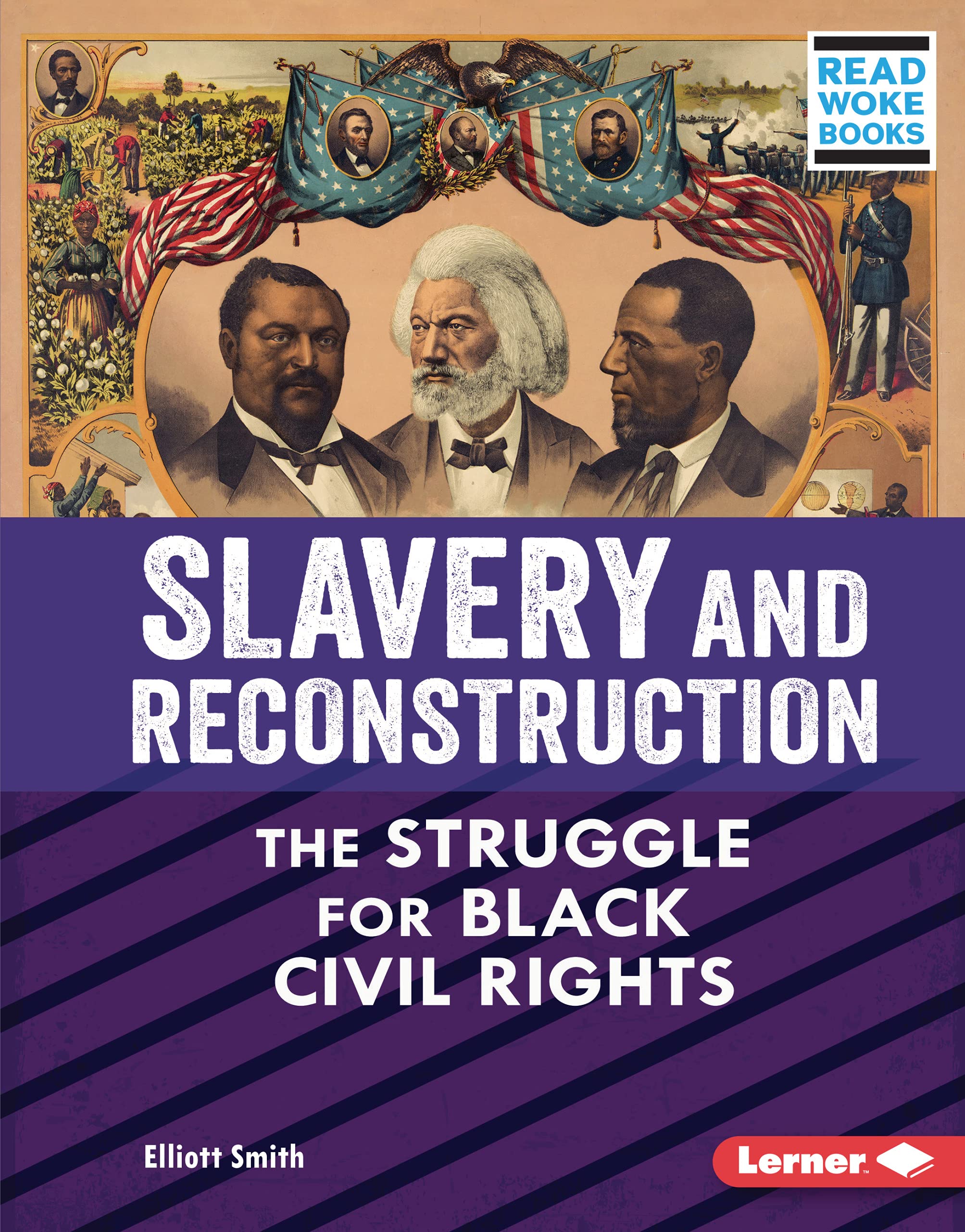 Slavery and Reconstruction: The Struggle for Black Civil Rights ...