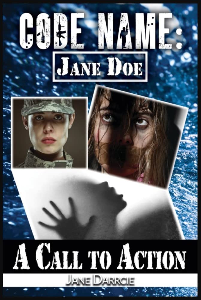 Code Name: Jane Doe: A Call to Action by Jane Darrcie | Goodreads