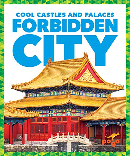 Forbidden City (Pogo: Cool Castles and Palaces) by Clara Bennington ...