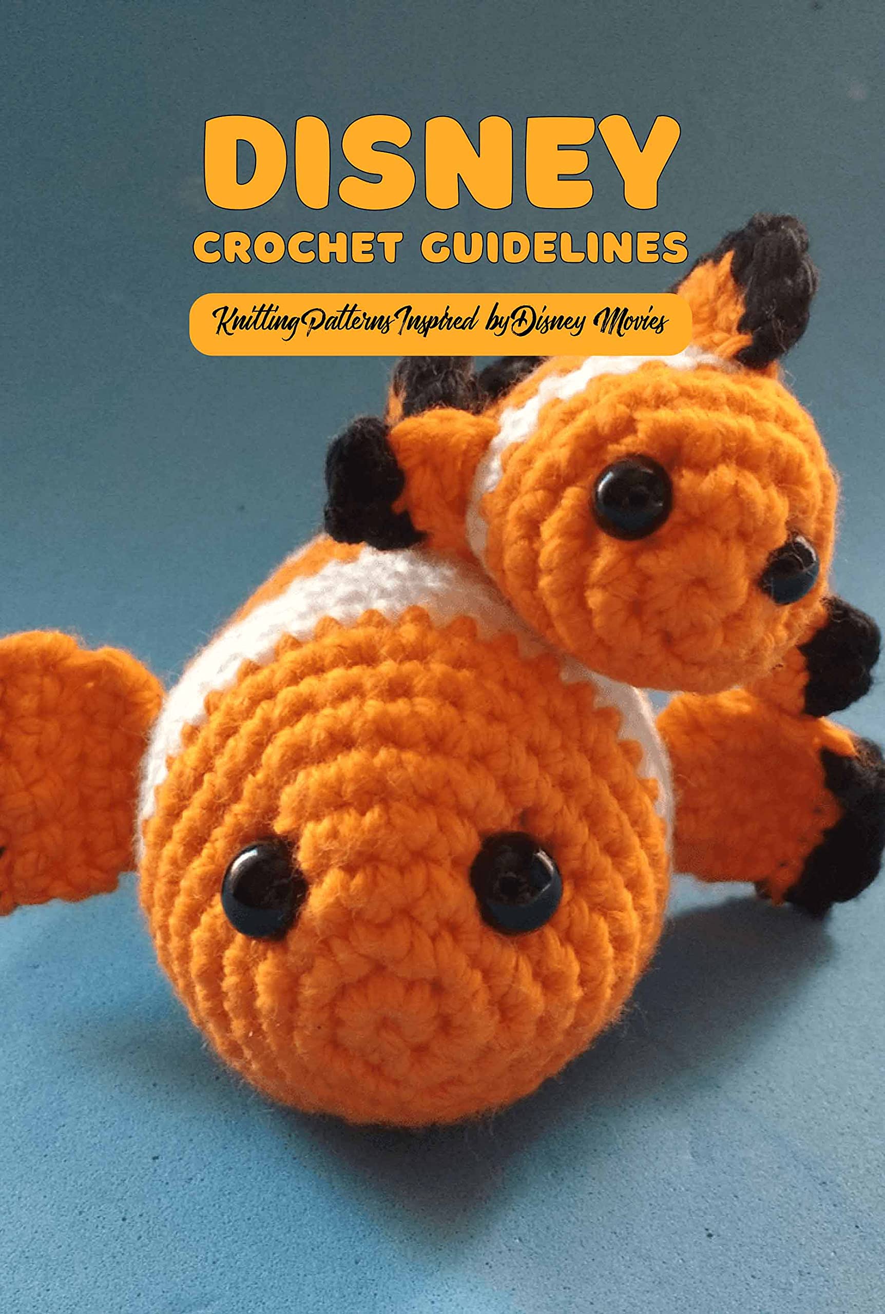 Disney Crochet Guidelines: Knitting Patterns Inspired by Disney Movies ...