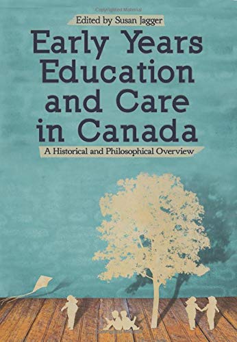 Early Years Education and Care in Canada: A Historical and ...
