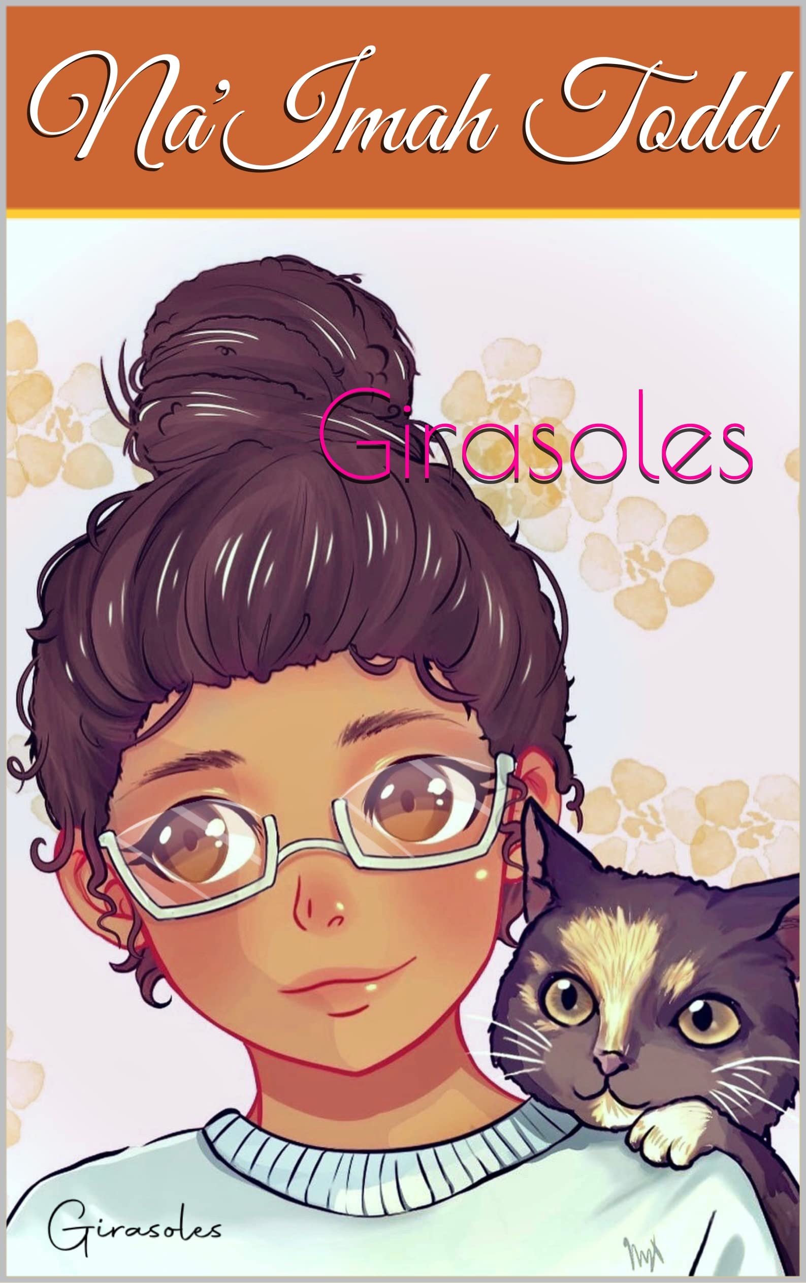 Girasoles by Na'Imah Todd | Goodreads