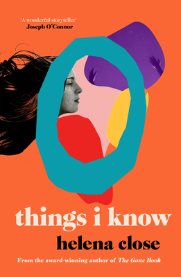 Things I Know by Helena Close | Goodreads
