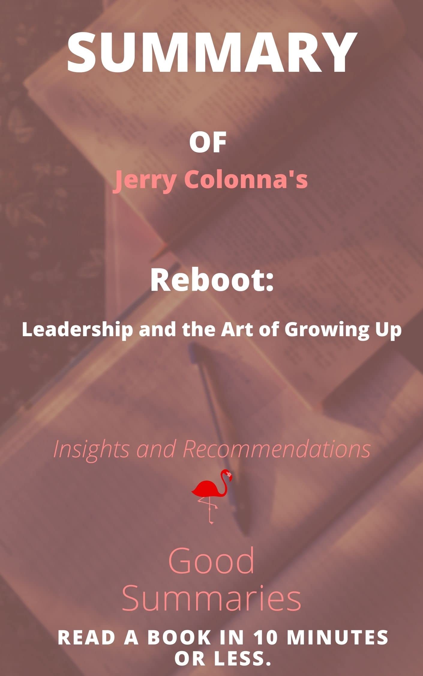 Summary of Jerry Colonna's Book: Reboot: Leadership and the Art of ...