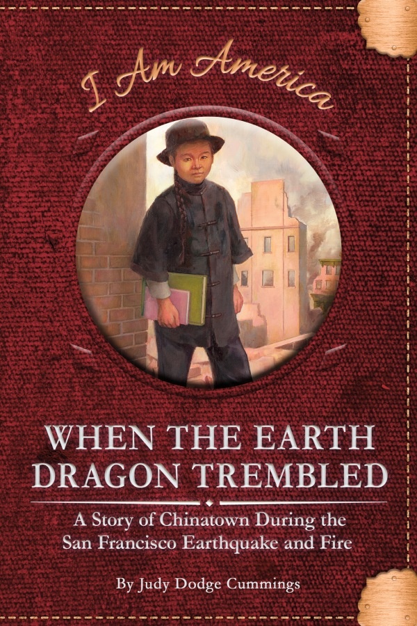 When the Earth Dragon Trembled: A Story of Chinatown During the San ...