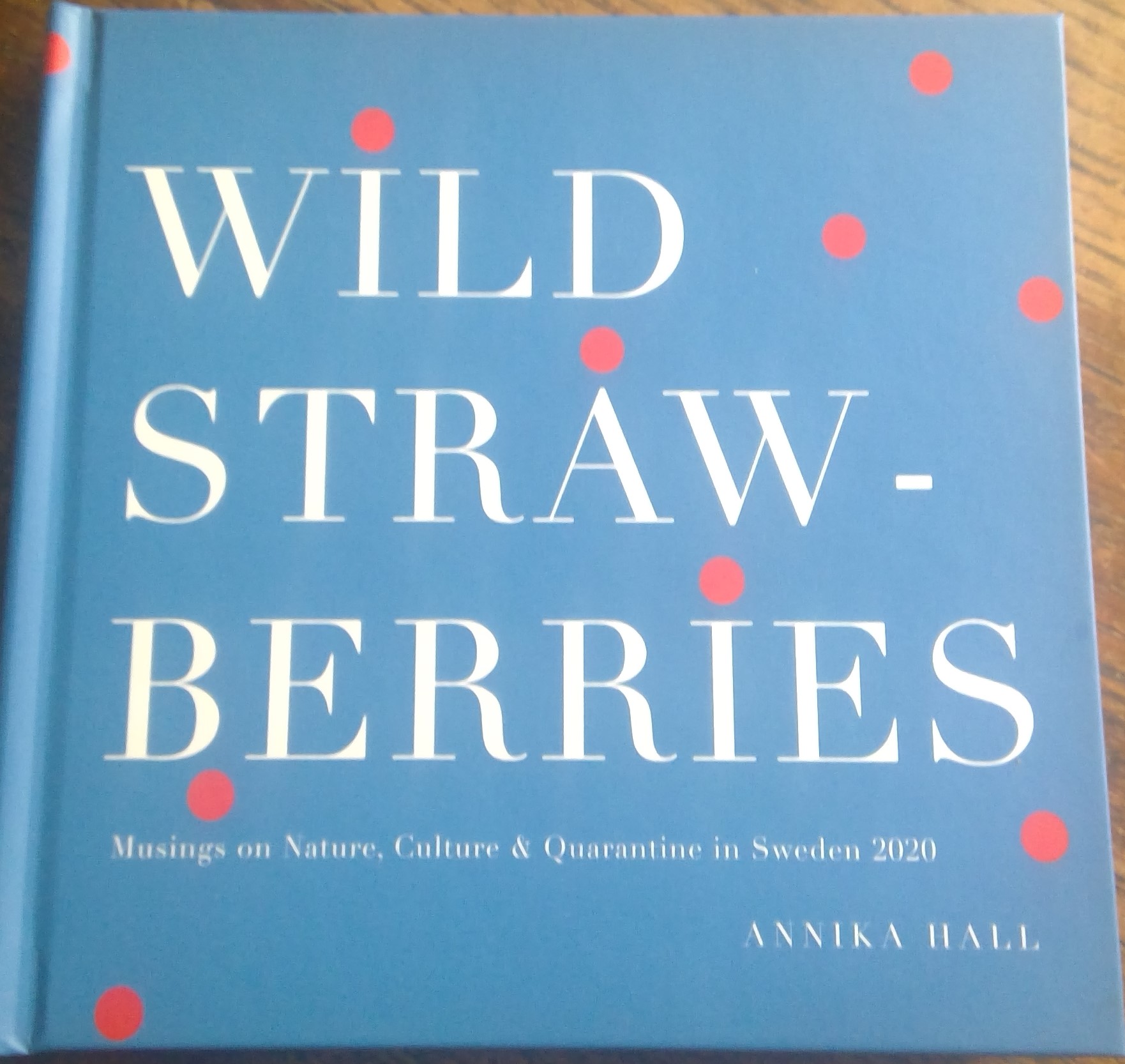 Wild Strawberries by Annika Hall | Goodreads