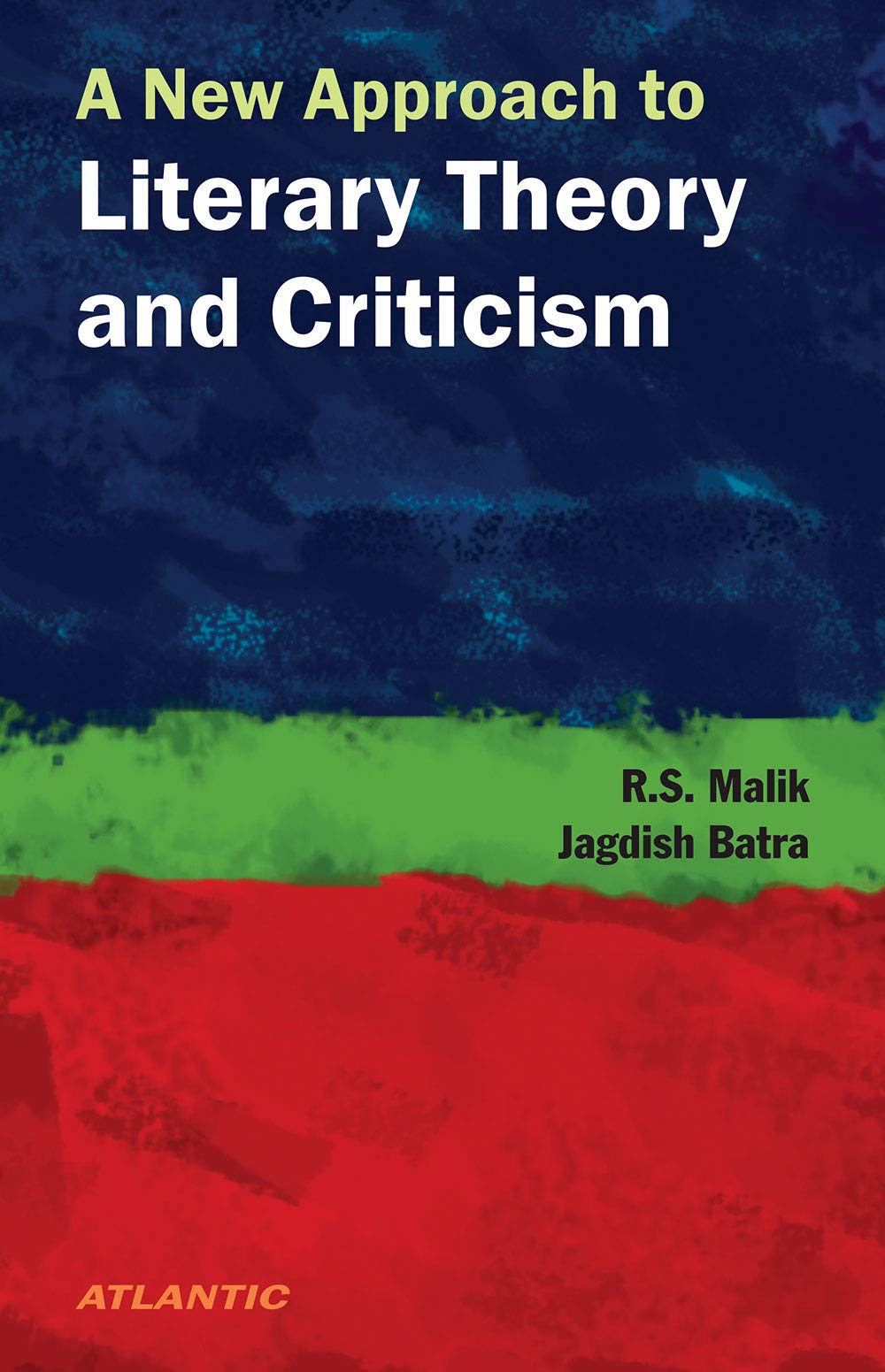 A New Approach to Literary Theory and Criticism (HB) by R.S. Malik ...
