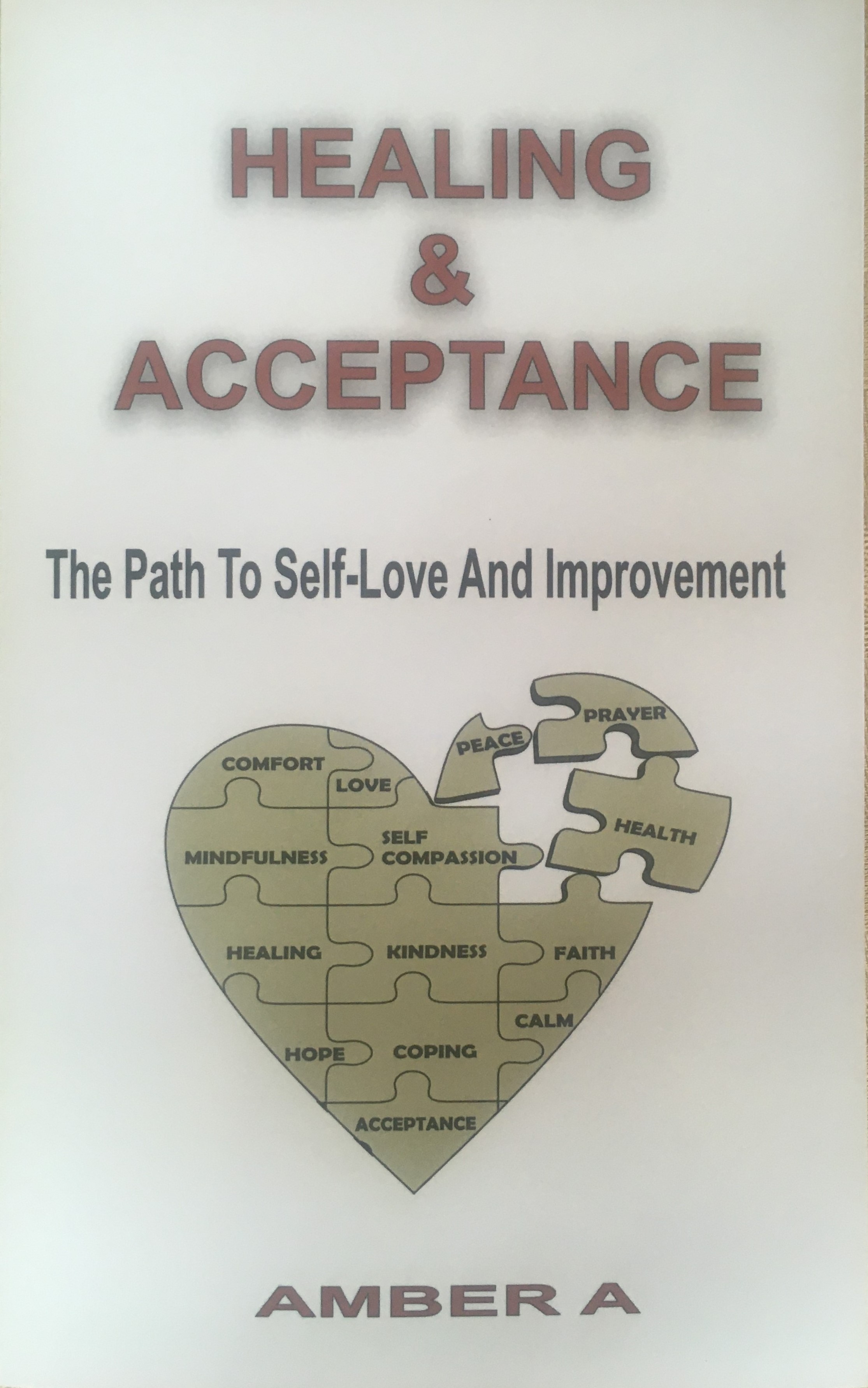 Healing & Acceptance The Path to Self Love and Improvement by Amber A ...