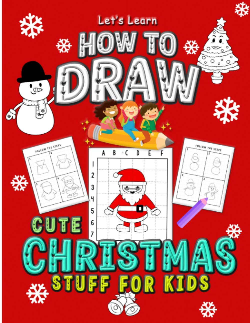 Let's Learn How to Draw Cute Christmas Stuff for Kids: An Easy Step By ...