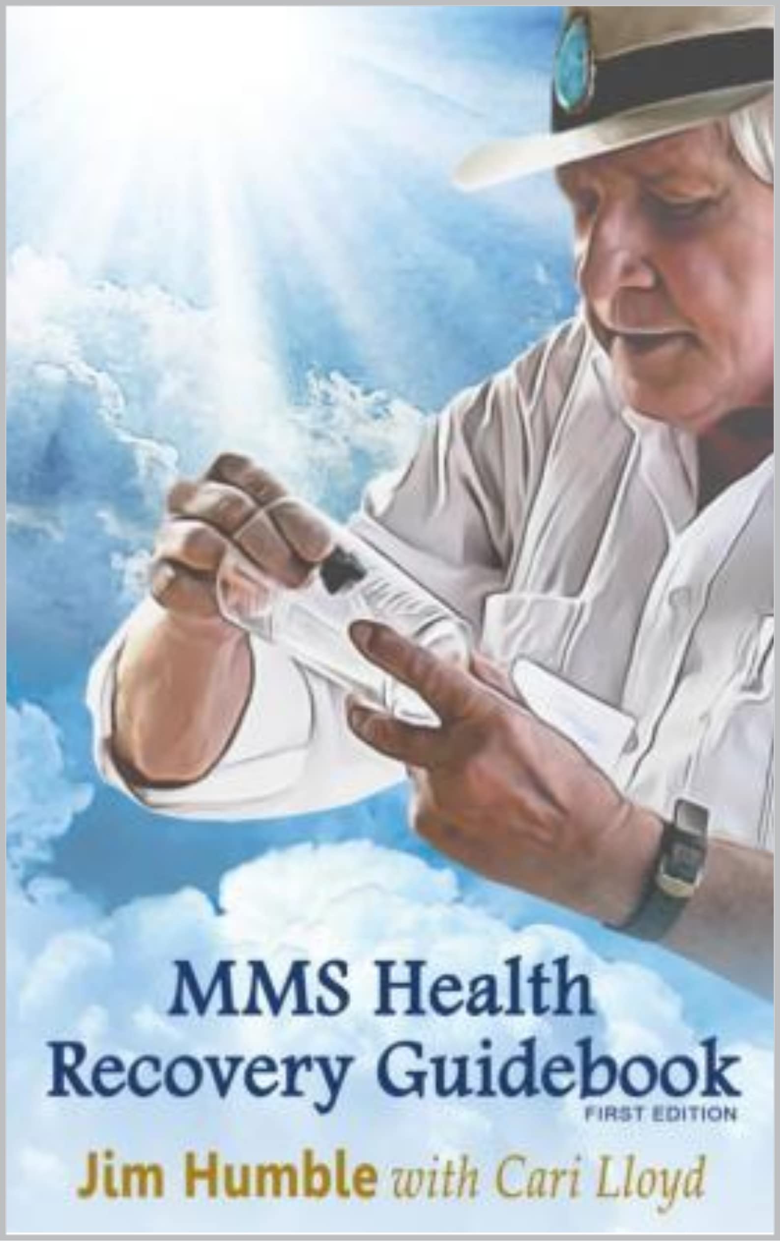 MMS Health Recovery Guide Book by DR.Jim Humble | Goodreads
