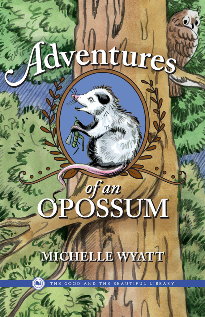 Adventures of an Opossum by Michelle Wyatt | Goodreads
