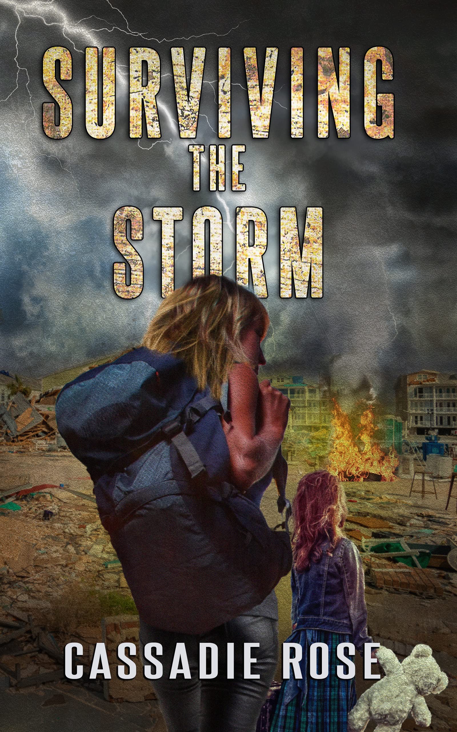 Surviving The Storm: A Post Apocalyptic Survival Thriller by Cassadie Rose | Goodreads