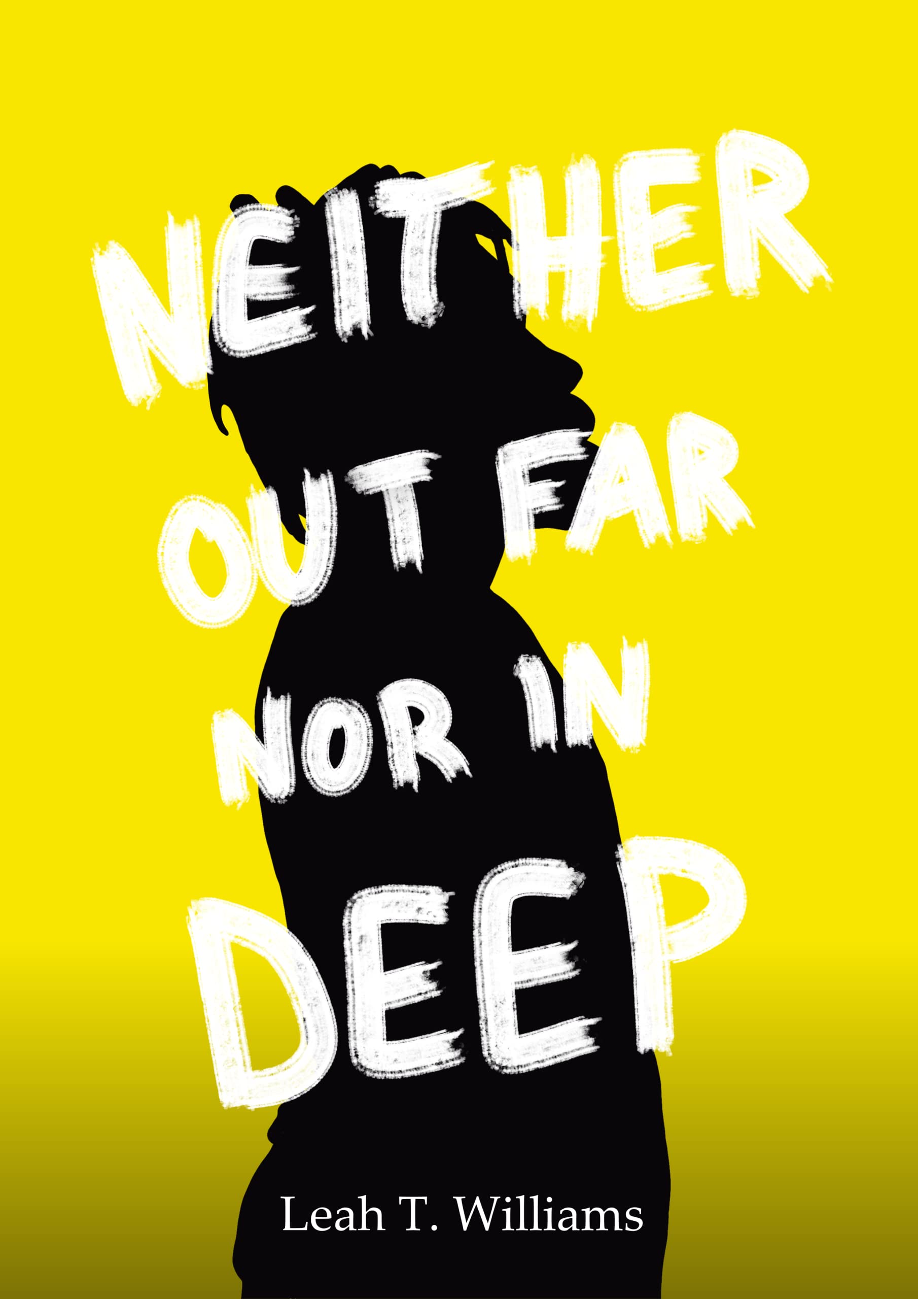 Neither Out Far Nor In Deep by Leah T. Williams | Goodreads