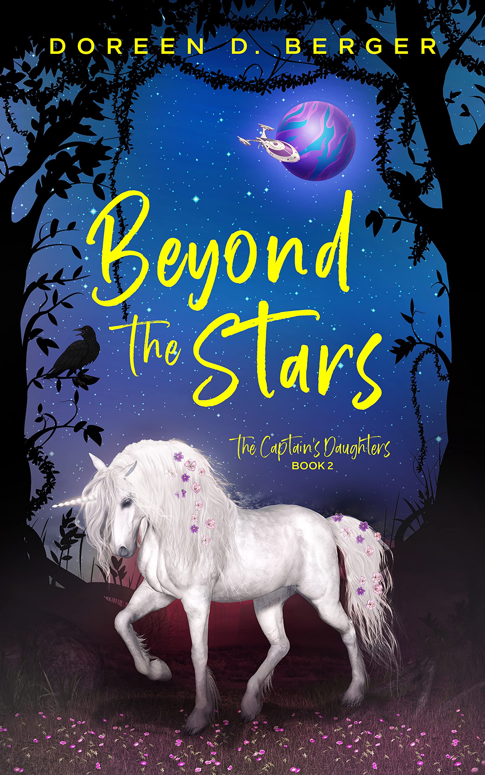 Beyond the Stars (The Captain's Daughters Book 2) by Doreen D. Berger ...