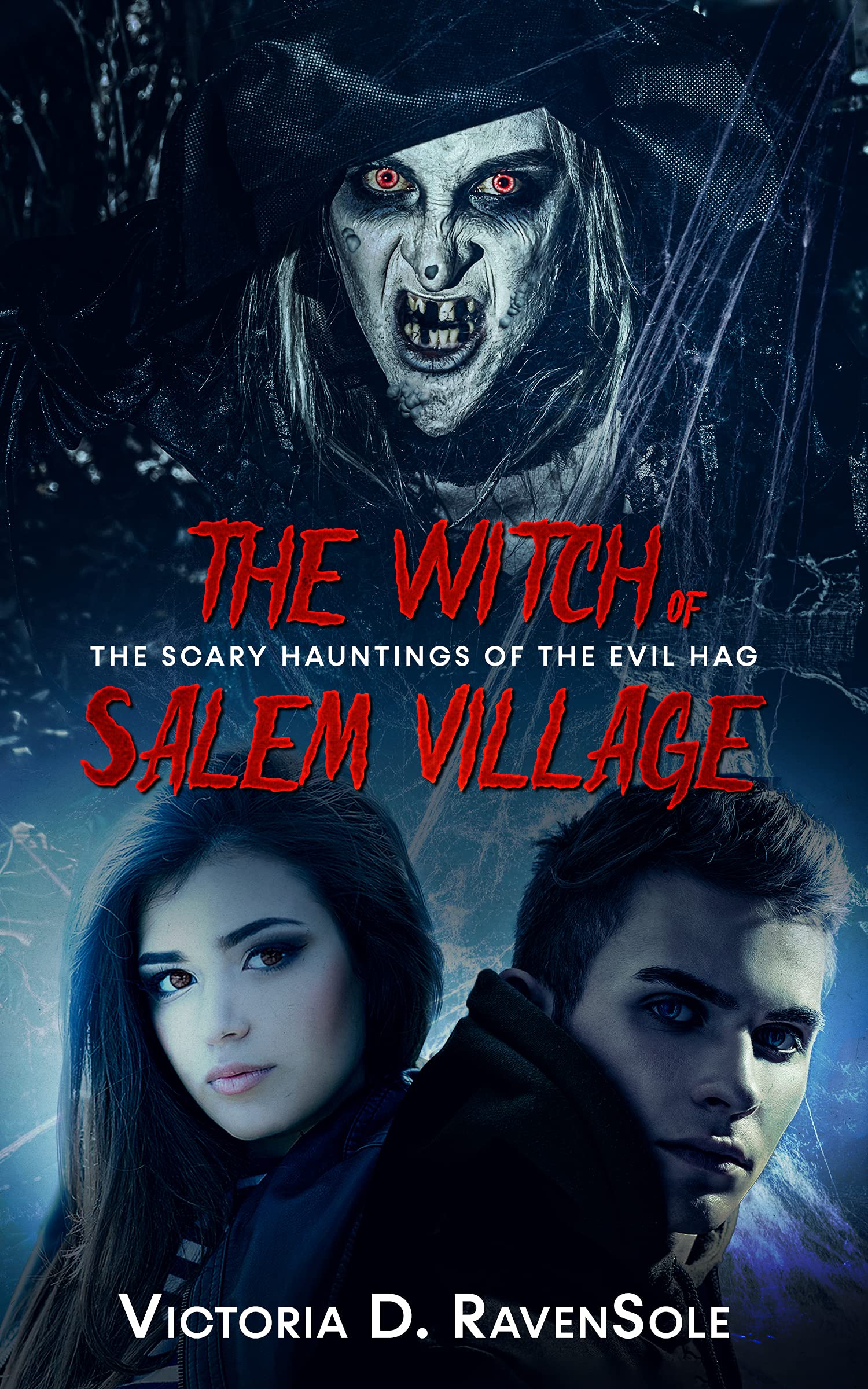 The Witch of Salem Village : The Scary Hauntings of the Evil Hag by ...