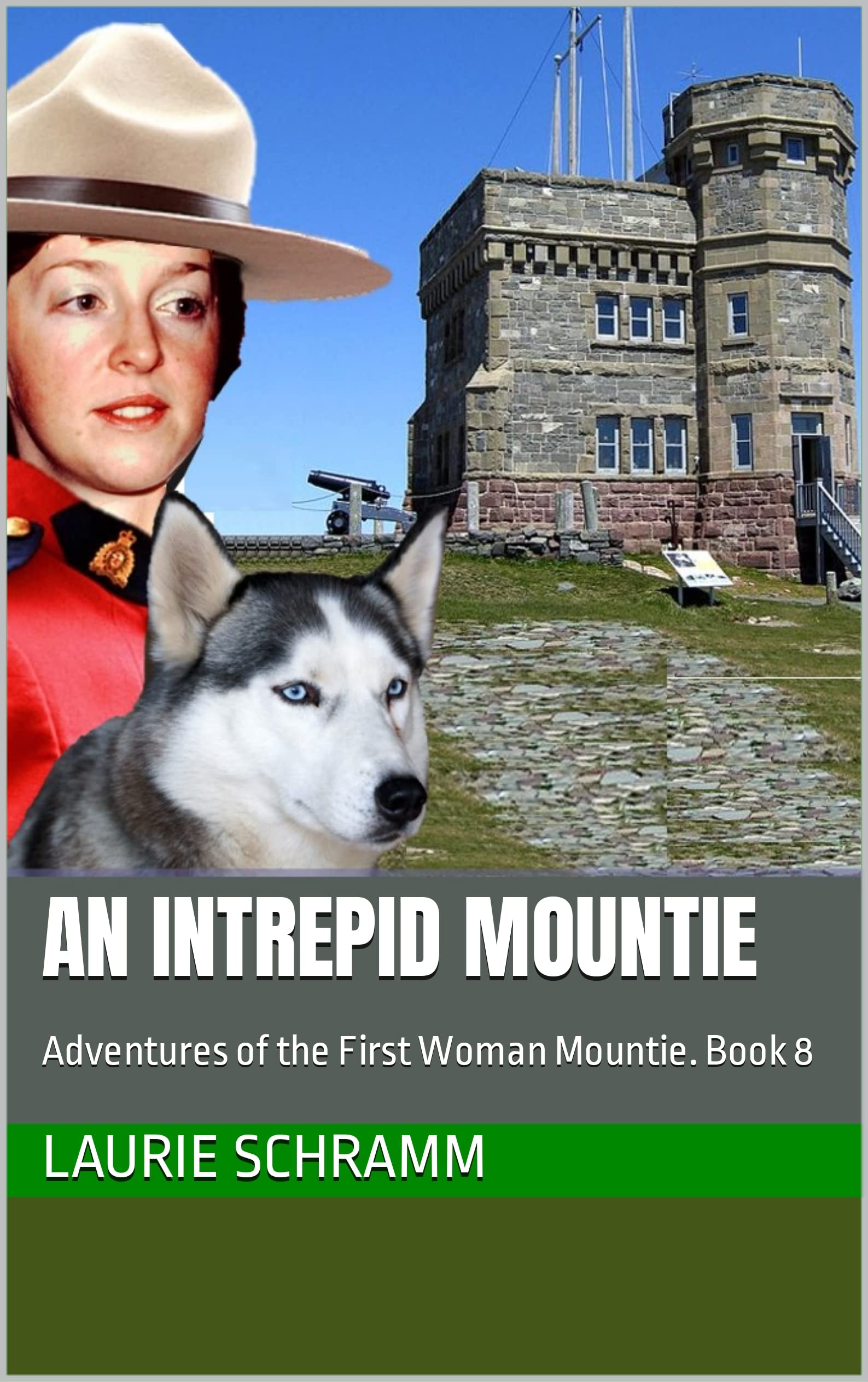 An Intrepid Mountie: Adventures of the First Woman Mountie. Book 8 by ...