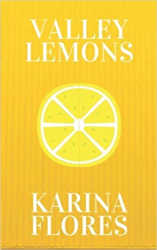 Valley Lemons by Karina Flores | Goodreads