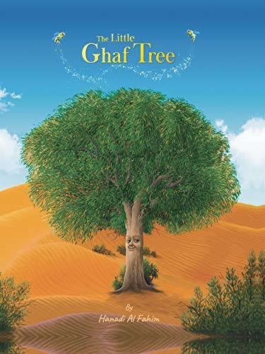 The Little Ghaf Tree by Hanadi Al Fahim | Goodreads