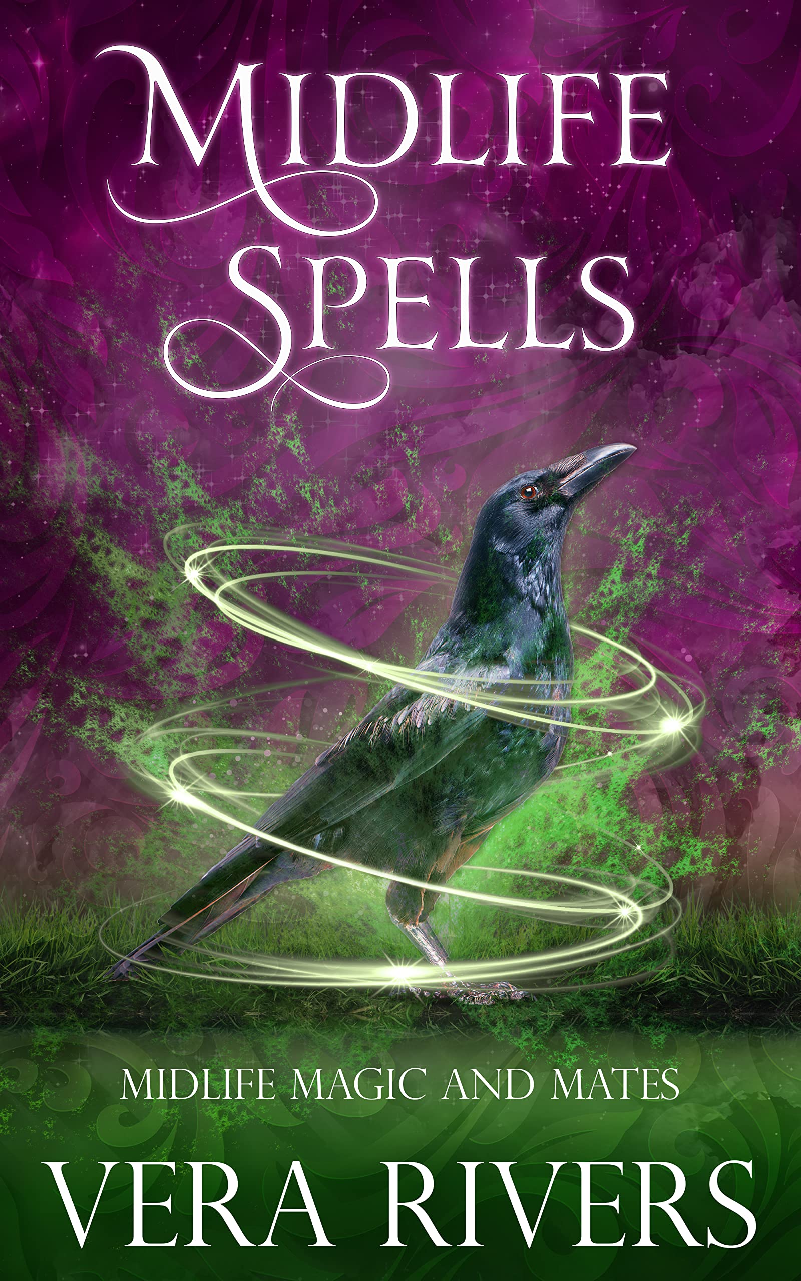 Midlife Spells (Midlife Magic and Mates, #4) by Vera Rivers | Goodreads