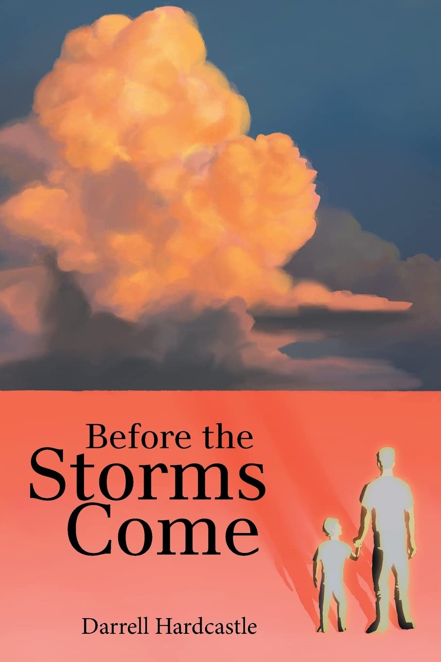 Before the Storms Come by Darrell Hardcastle | Goodreads