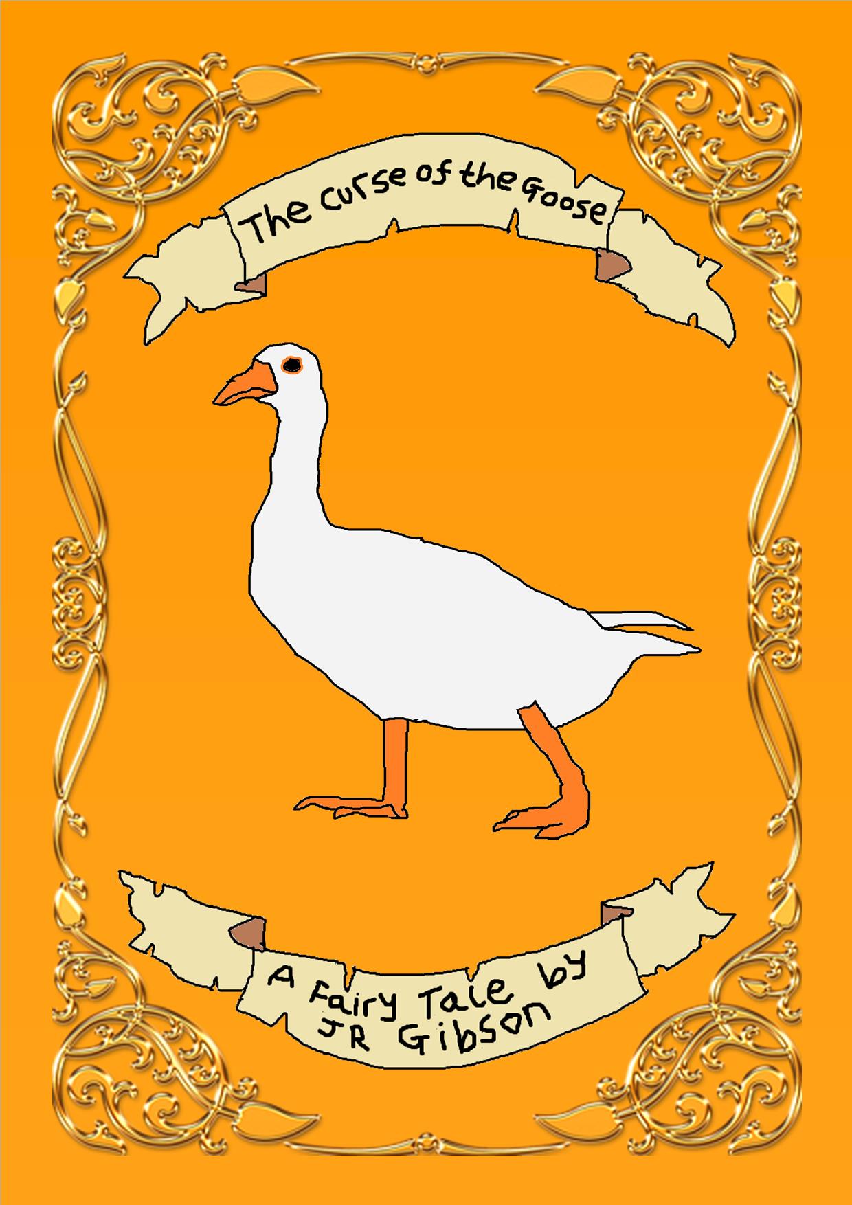 The Curse of the Goose by J.R. Gibson | Goodreads