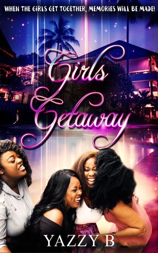 Girls Getaway by Yasmine Mitchell-Benton | Goodreads