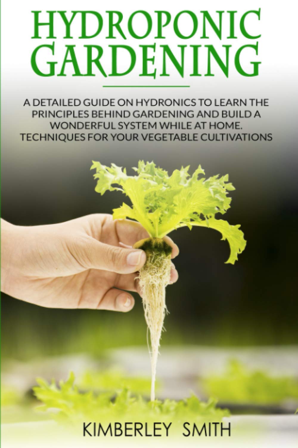 Hydroponic Gardening: A Detailed Guide on Hydronics to Learn the ...