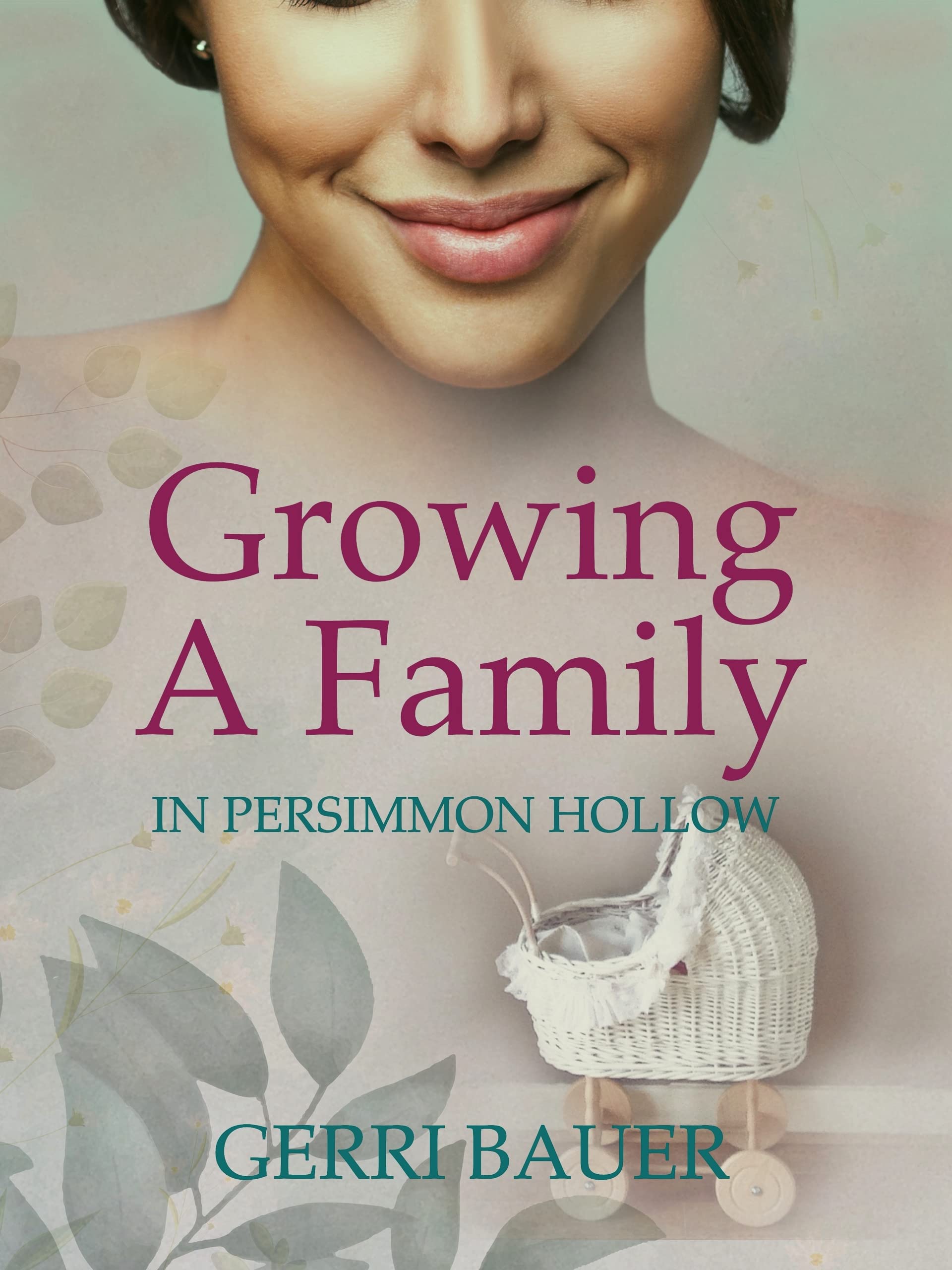 Growing a Family in Persimmon Hollow: Persimmon Hollow Legacy Series ...