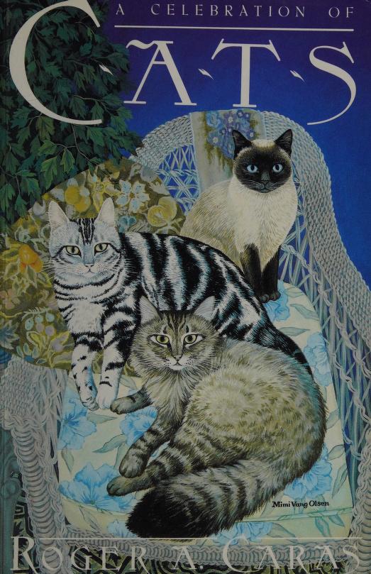A Celebration of Cats by Roger A. Caras | Goodreads