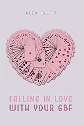Falling in Love With Your GBF by Alex Sauer | Goodreads