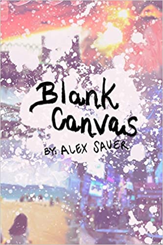 Blank Canvas by Alex Sauer | Goodreads