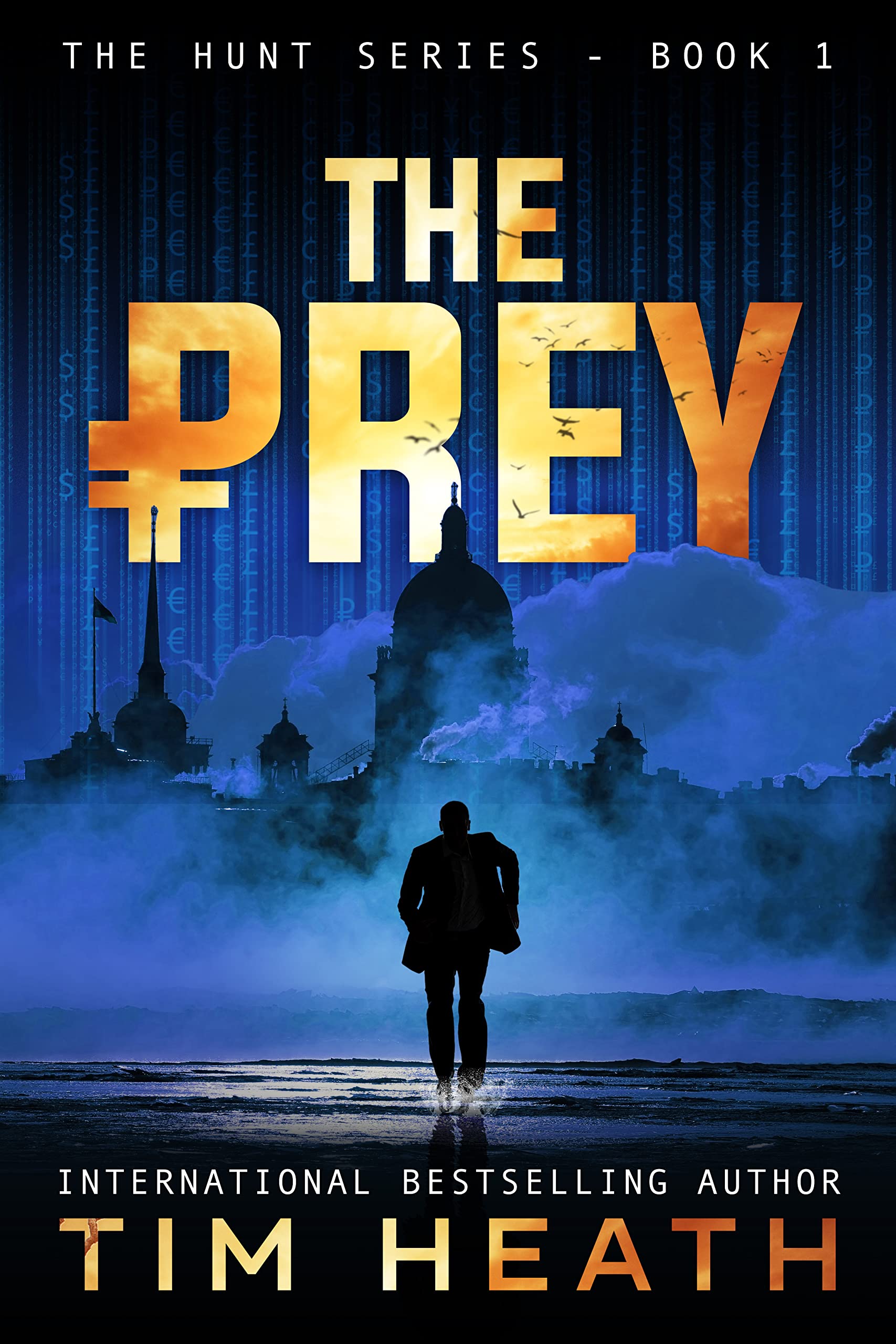 The Prey (The Hunt Thrillers Book 1) by Tim Heath | Goodreads