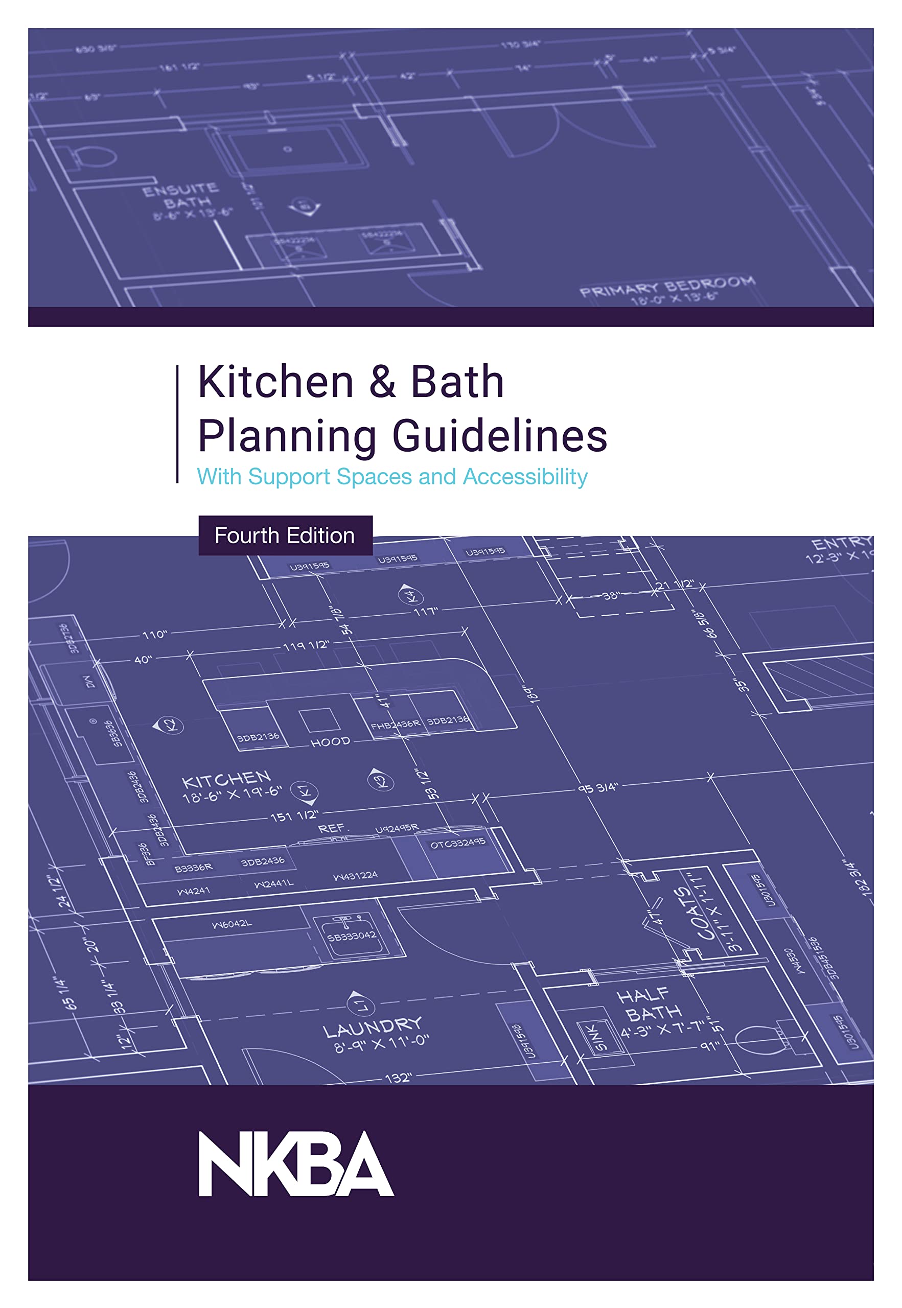 NKBA Kitchen & Bath Planning Guidelines : With Support Spaces and ...