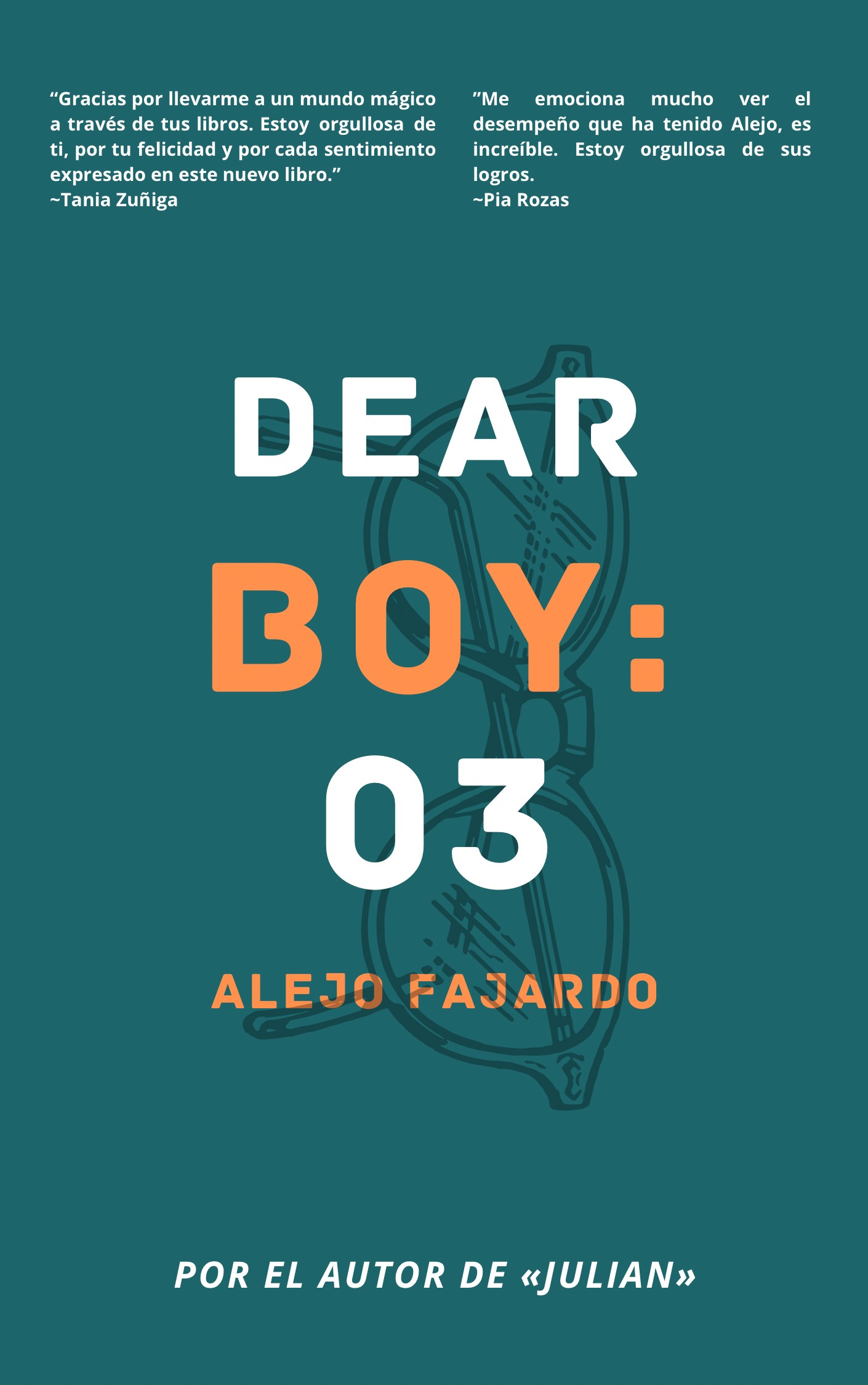Dear boy: 03 by Alejo Fajardo | Goodreads