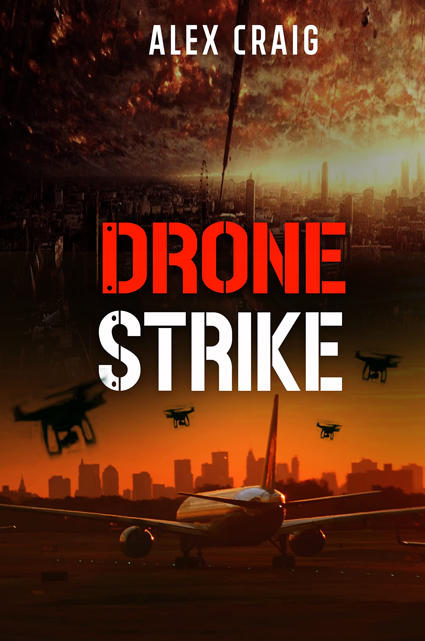Drone Strike: A Mike Scott adventure - book 2 by Alex Craig | Goodreads