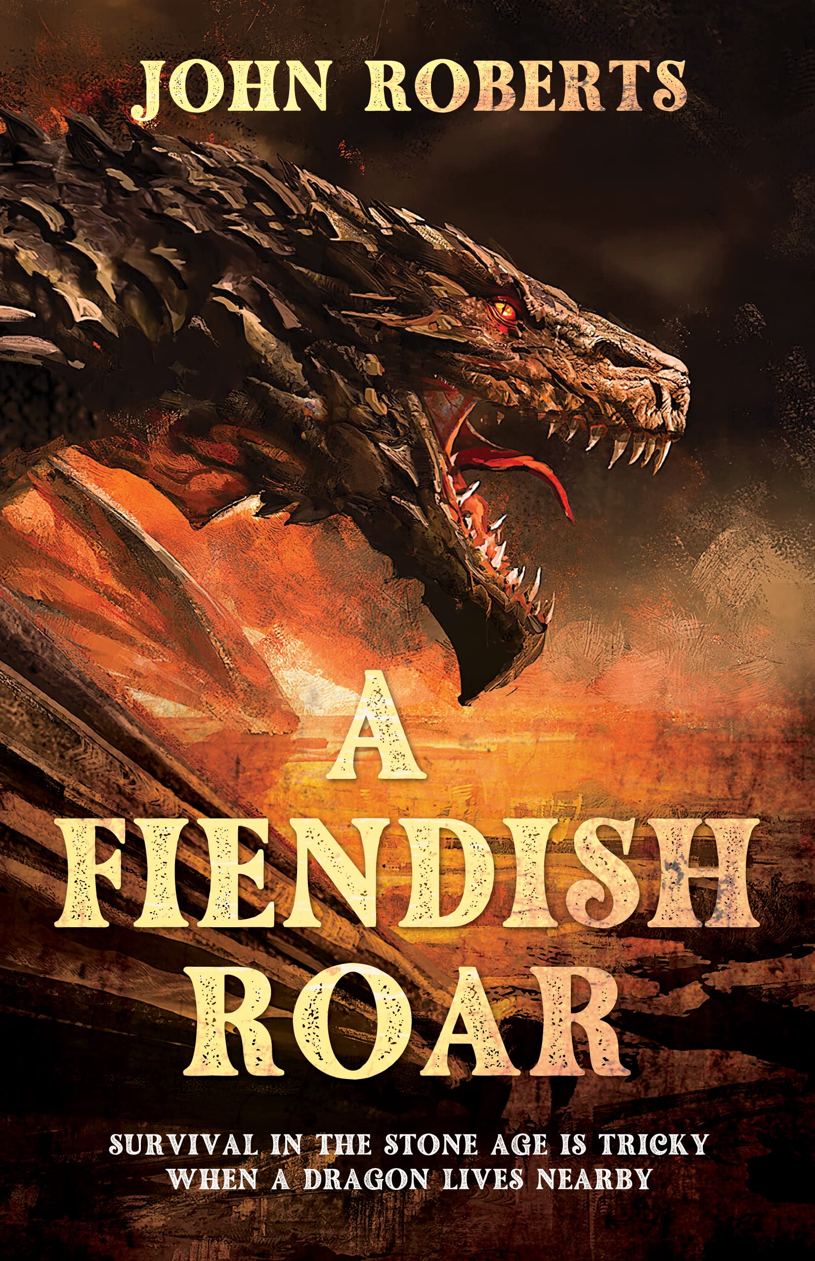 A FIENDISH ROAR by John Roberts | Goodreads
