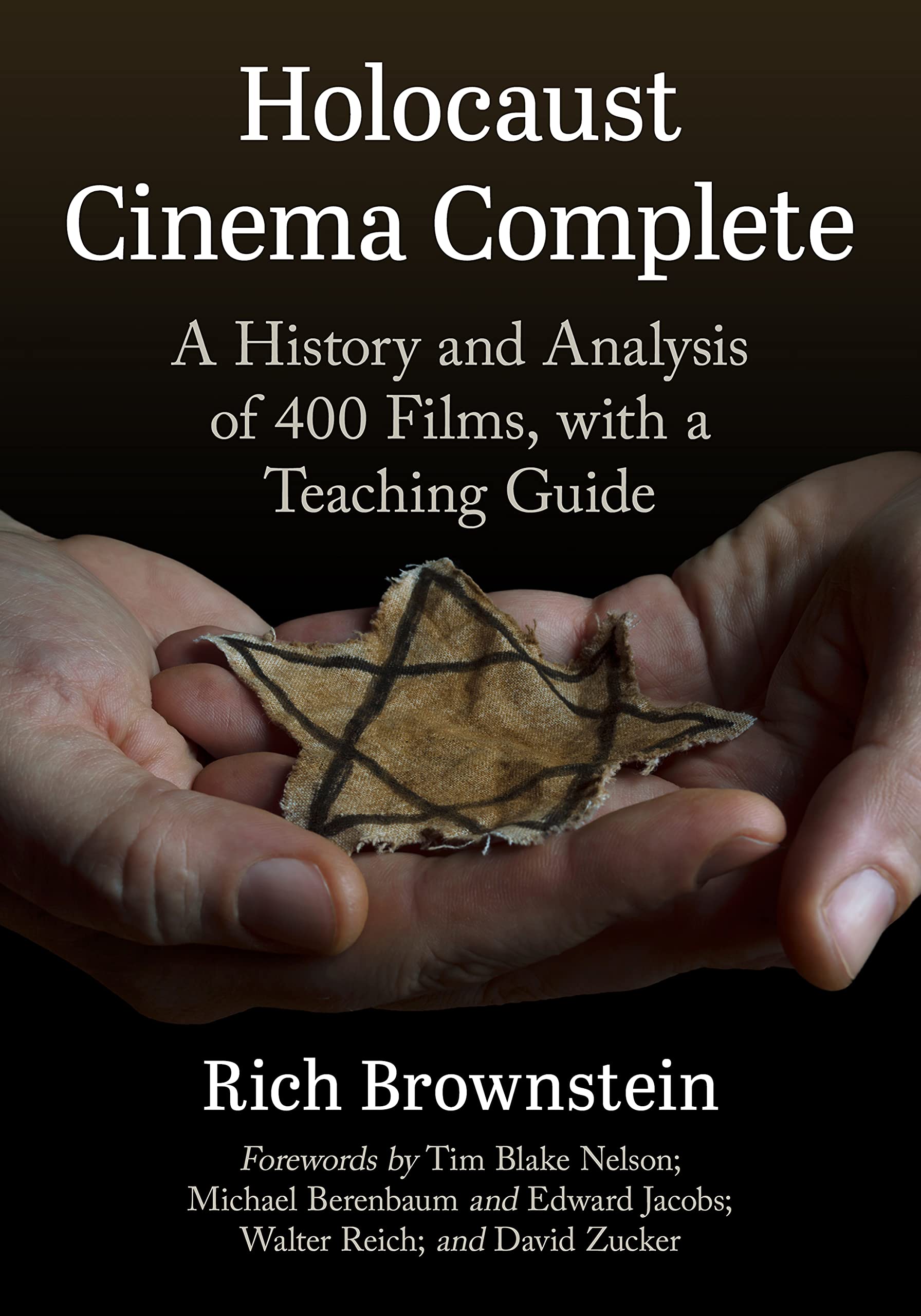 Holocaust Cinema Complete: A History and Analysis of 400 Films, with a ...