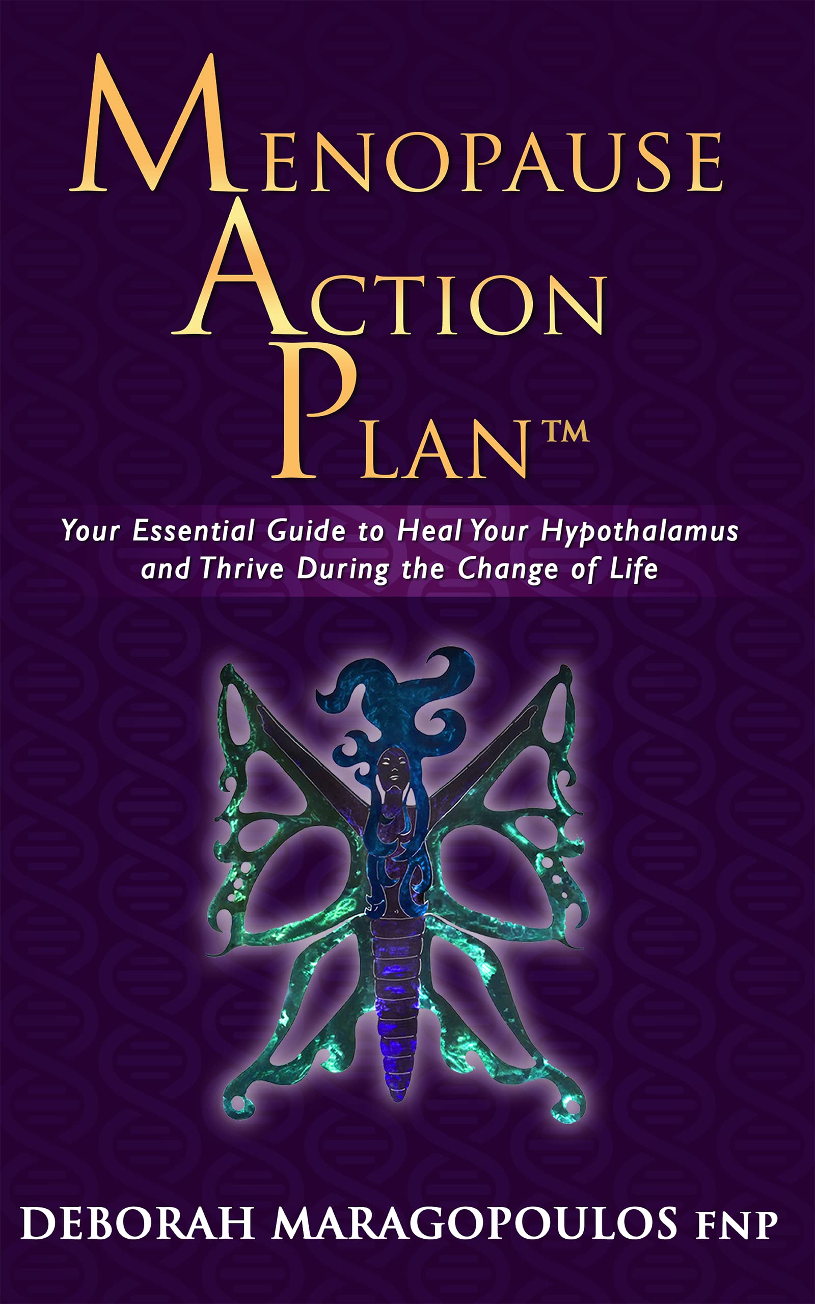 Menopause Action Plan: Your Essential Guide to Heal Your Hypothalamus ...
