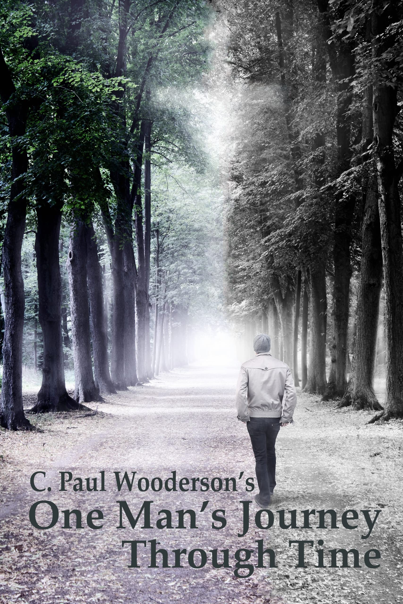 One Man's Journey by C Paul Wooderson | Goodreads