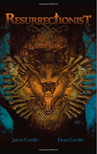 Resurrectionist by Jaime Carrillo | Goodreads