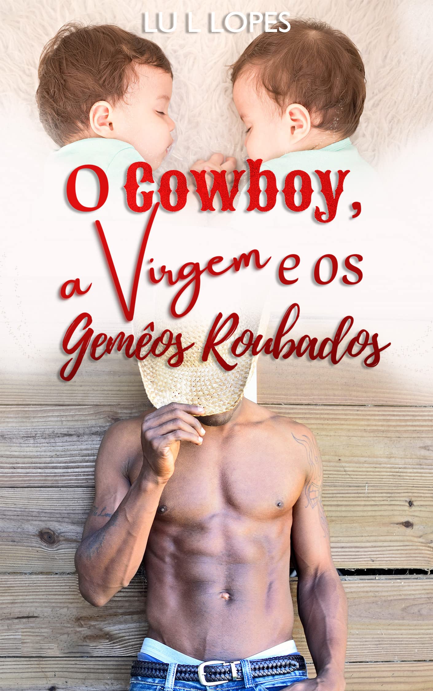 O Cowboy, a Virgem, e Os Gêmeos Roubados (Reencontros) by Lu L. Lopes | Goodreads