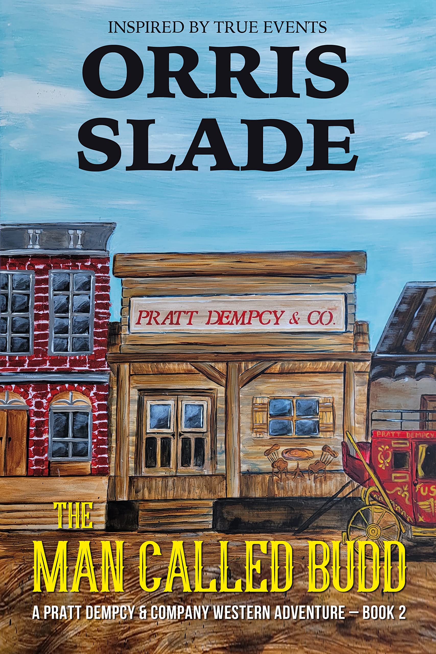 The Man Called Budd: A Pratt Dempcy & Company Western Adventure - Book ...