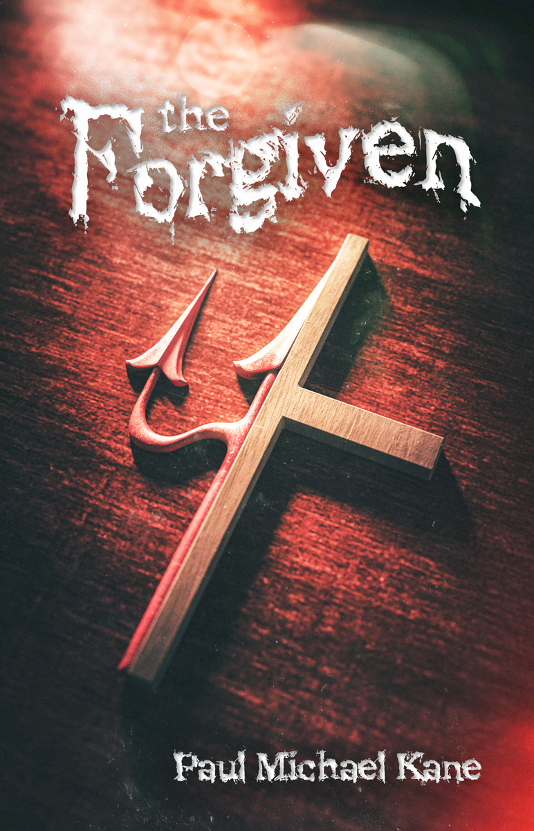 The Forgiven by Paul Michael Kane | Goodreads