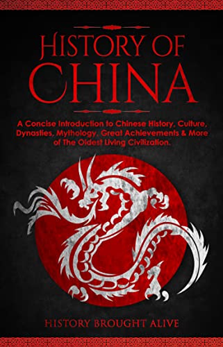 The History of China: A Concise Introduction to Chinese History ...